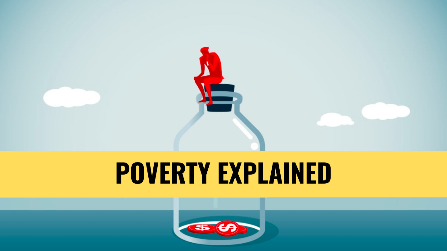 Poverty Explained In Simpler Terms - Wiki Impact